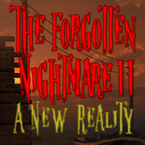 The Forgotten Nightmare II - A New Reality - Free download and play on ...